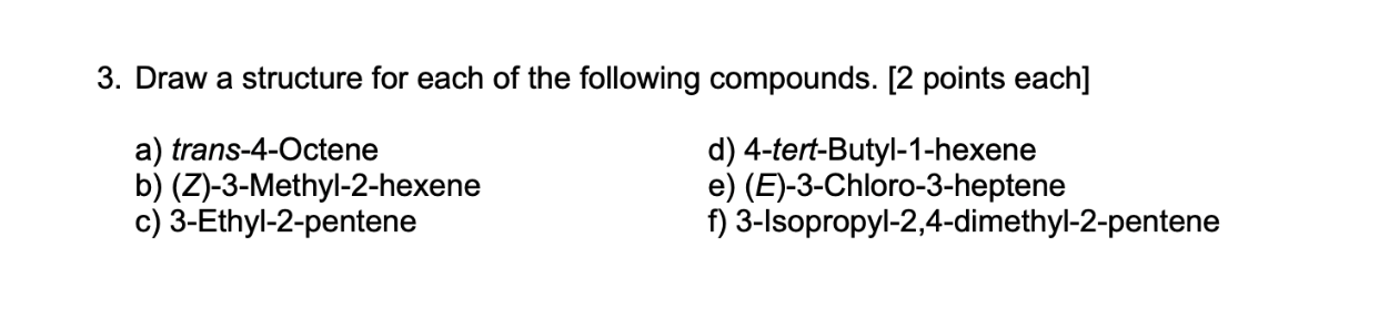 Solved 3. Draw a structure for each of the following | Chegg.com