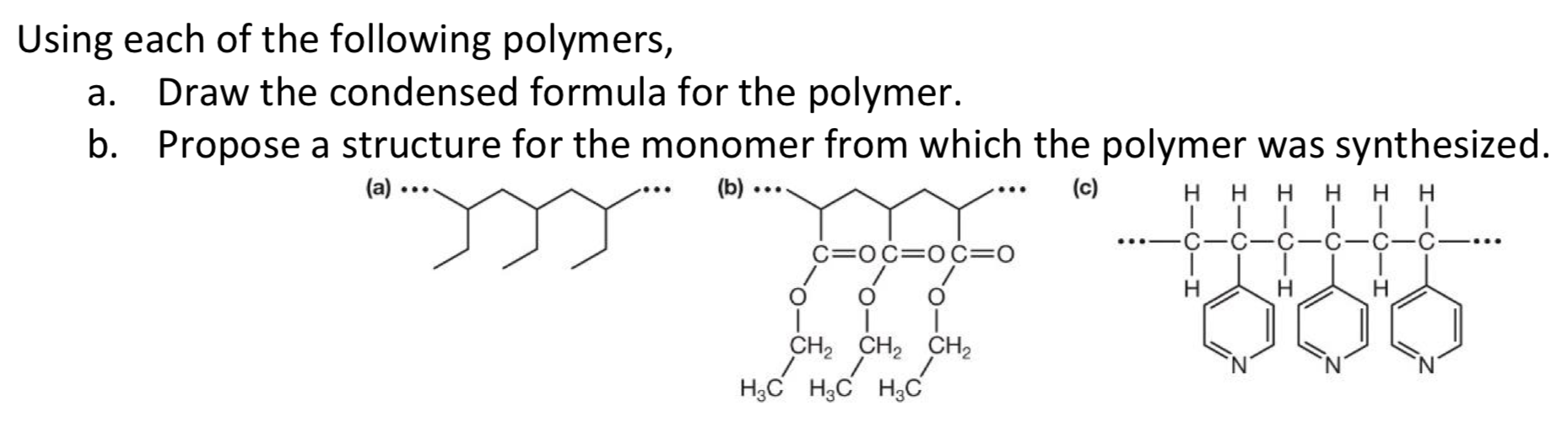 Solved Using each of the following polymers, a. Draw the | Chegg.com