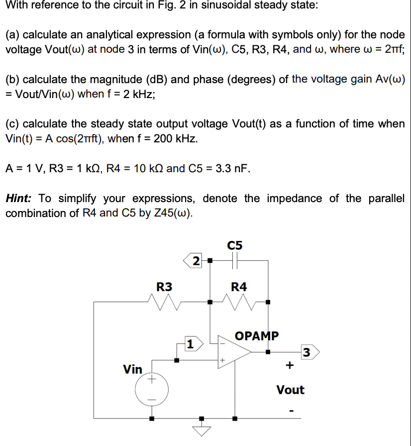 Solved With reference to the circuit in Fig. 2 in sinusoidal | Chegg.com