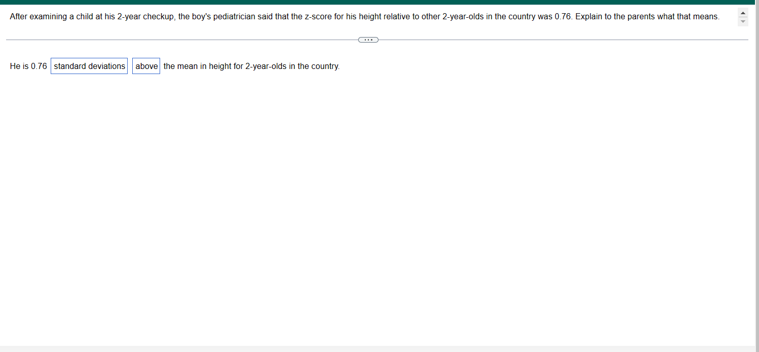Solved He is 0.76 the mean in height for 2-year-olds in the | Chegg.com