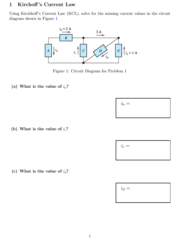 [Solved]: 1 Kirchoff's Current Law Using Kirchhoff's