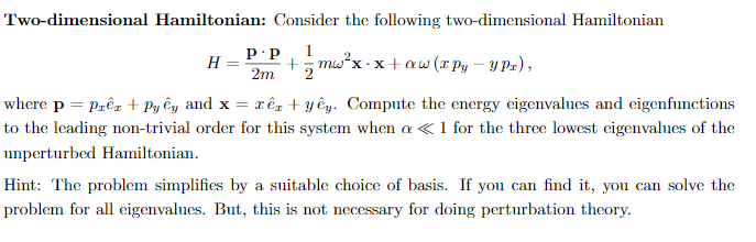 Solved = Two-dimensional Hamiltonian: Consider the following | Chegg.com