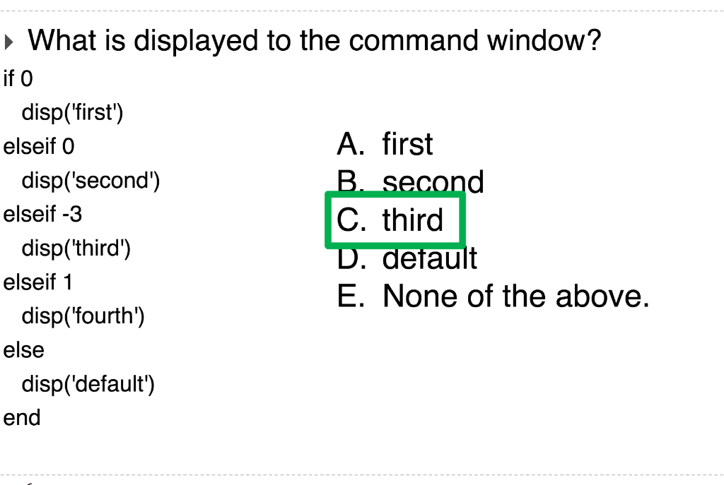 Solved What is displayed to the command window? disp(first) | Chegg.com