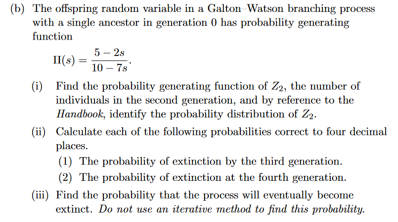 Solved = (b) The offspring random variable in a Galton | Chegg.com
