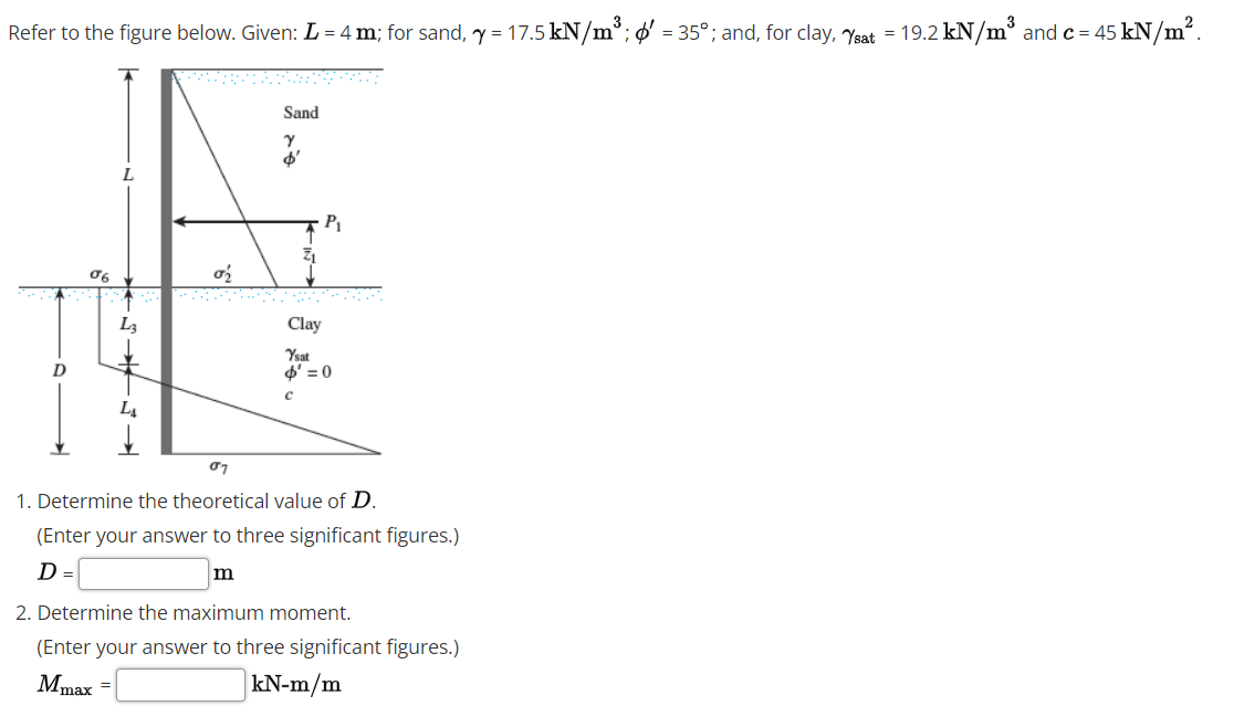 Solved Refer to the figure below. Given: L=4m; for sand, | Chegg.com