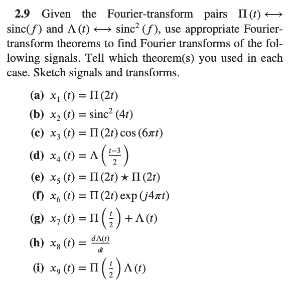 Solved 2.9 Given the Fourier-transform pairs Π(t) sinc(f) | Chegg.com