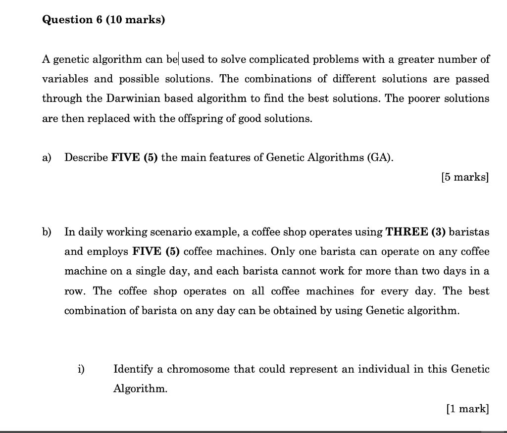 Solved A genetic algorithm can be used to solve complicated | Chegg.com