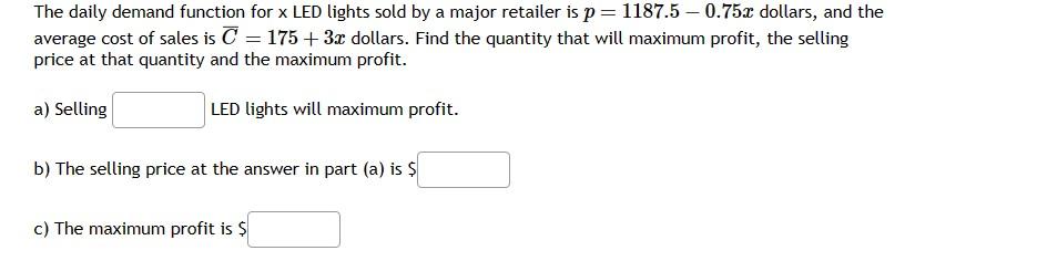 Solved The daily demand function for x LED lights sold by a | Chegg.com