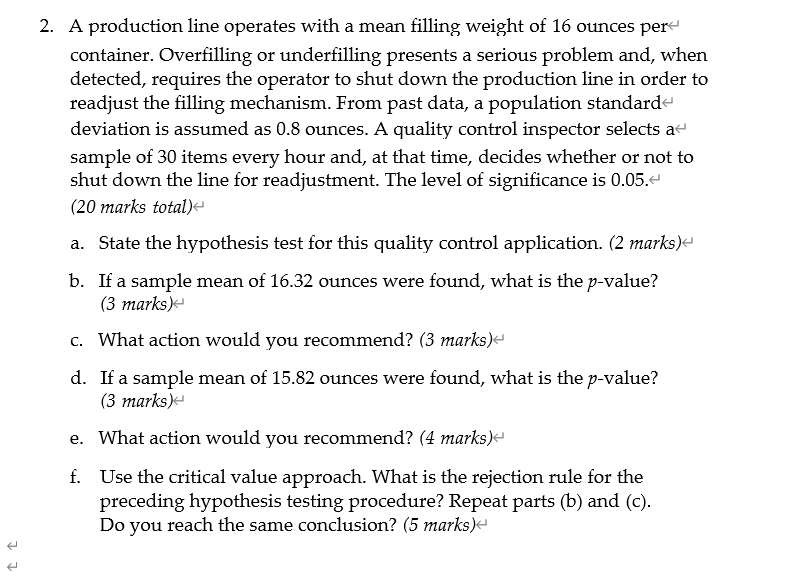 Solved A production line operates with a mean filling weight | Chegg.com