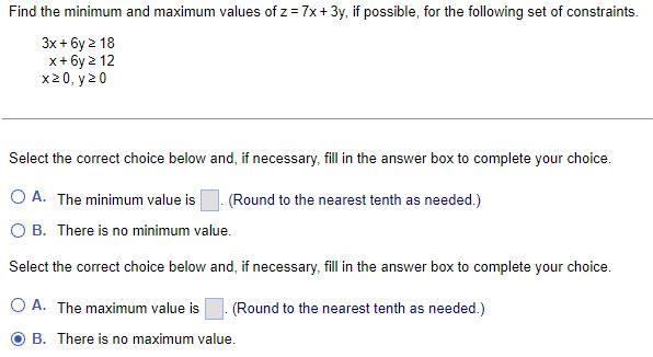 Solved Find the minimum and maximum values of z=7x+3y, if | Chegg.com