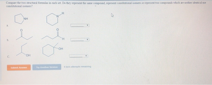 Solved Compare the two structural formulas in each set. Do | Chegg.com