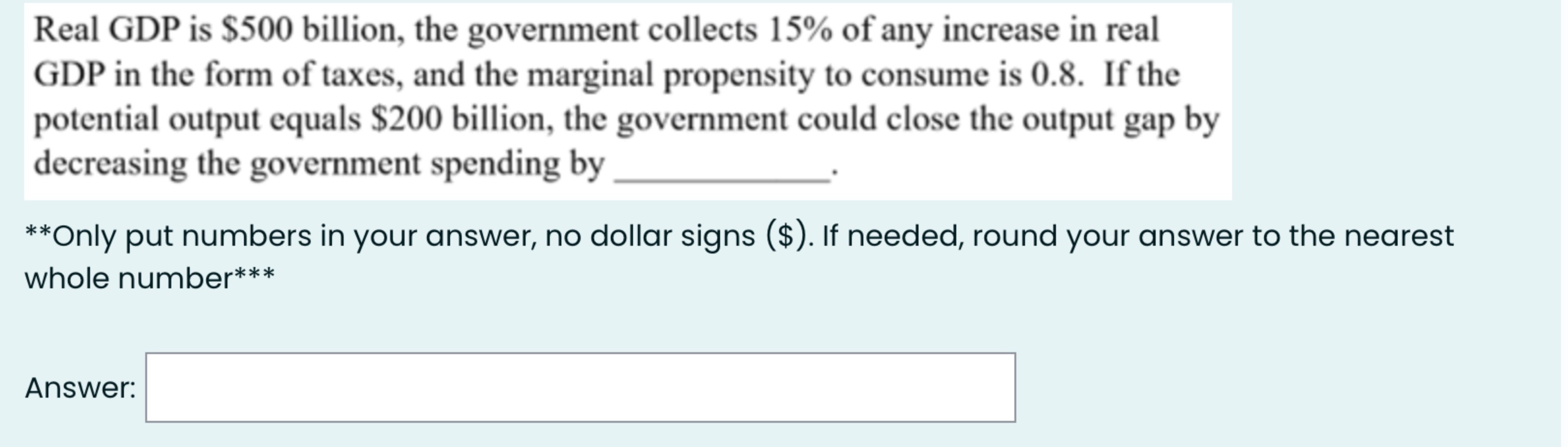 Solved Real GDP is $500 ﻿billion, the government collects | Chegg.com