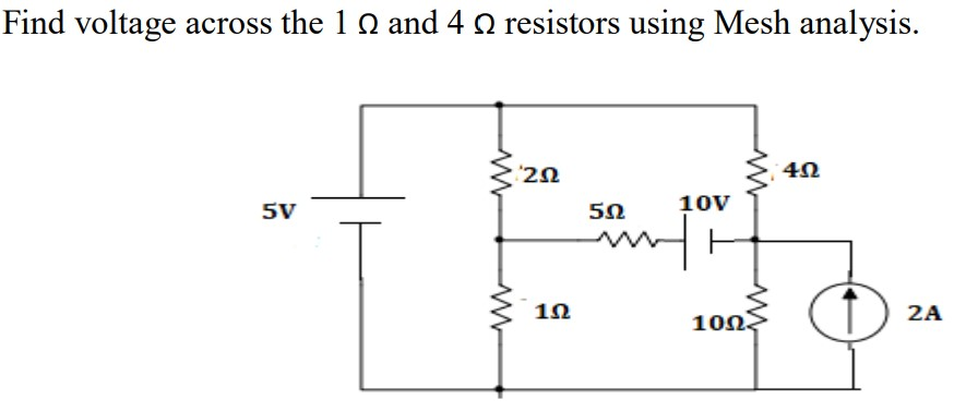 Solved Find voltage across the 1Ω and 4Ω resistors using | Chegg.com