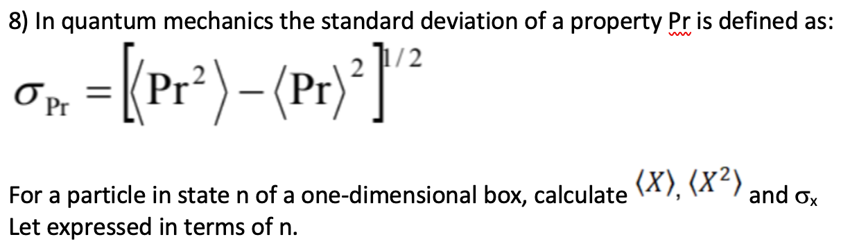 Solved σPr=[ Pr2 − Pr 2]1/2 For a particle in state n of a | Chegg.com