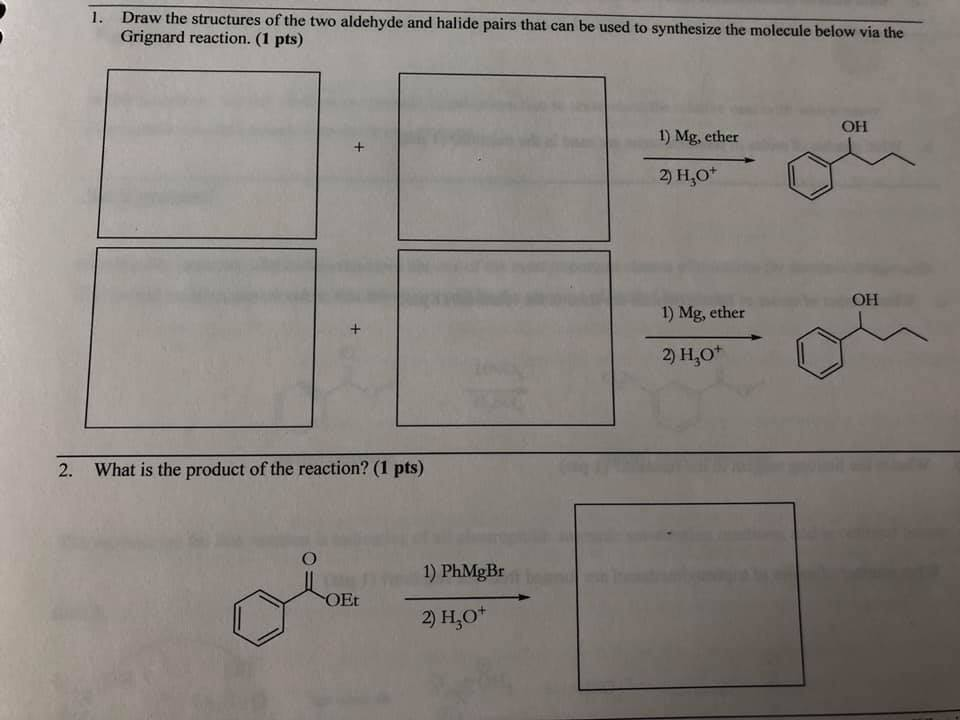 Solved . Draw the structures of the two aldehyde and halide | Chegg.com