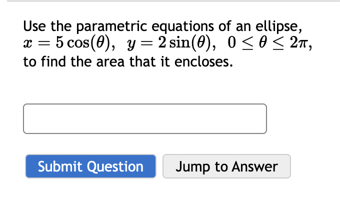 Solved Use the parametric equations of an ellipse, | Chegg.com