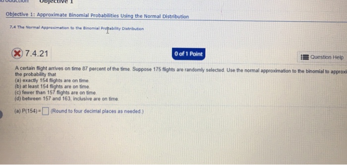 Solved Objective 1 Objective 1: Approximate Binomial | Chegg.com