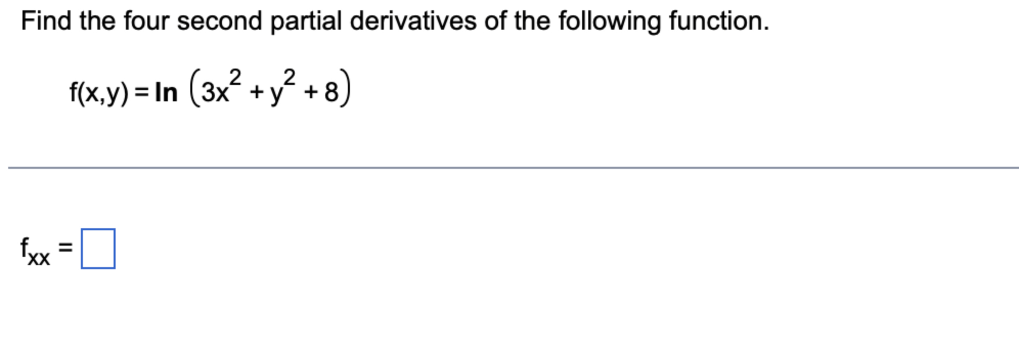 Solved Find the four second partial derivatives of the | Chegg.com