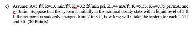 Solved 1. Consider the liquid level, PI control system in | Chegg.com