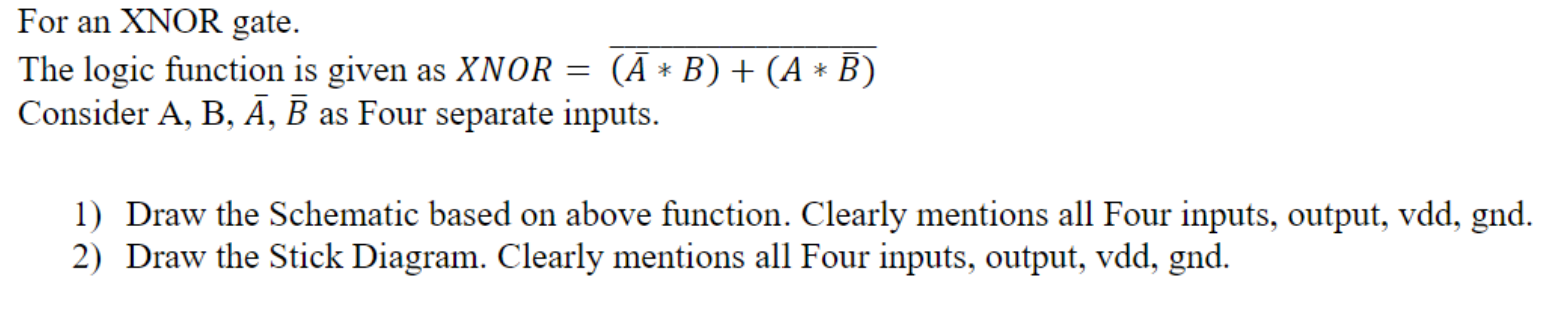 Solved For an XNOR gate. The logic function is given as | Chegg.com