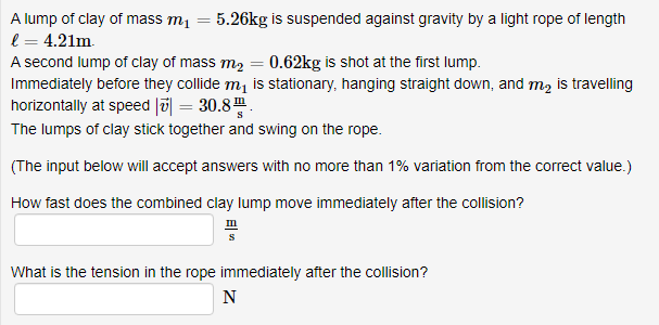 Solved A lump of clay of mass m1=5.26 kg is suspended | Chegg.com