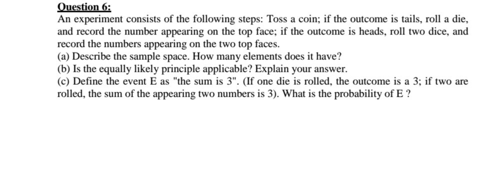 Solved Question 6: An experiment consists of the following | Chegg.com