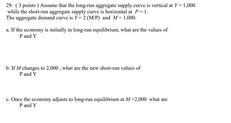 Solved 29. ( 3 points ) Assume that the long-run aggregate | Chegg.com