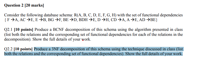 Question 2 [20 marks] Consider the following database | Chegg.com