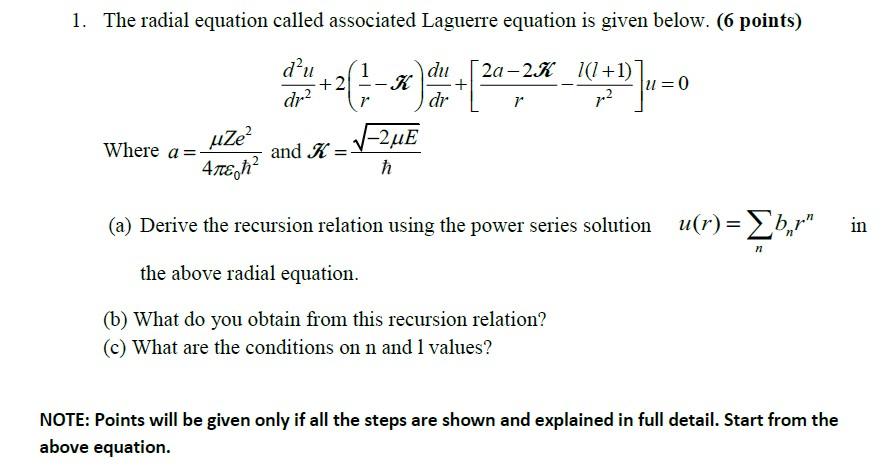 Solved 1. The radial equation called associated Laguerre | Chegg.com