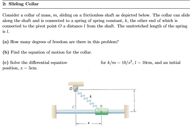 Solved 2: Sliding Collar Consider a collar of mass, m, | Chegg.com