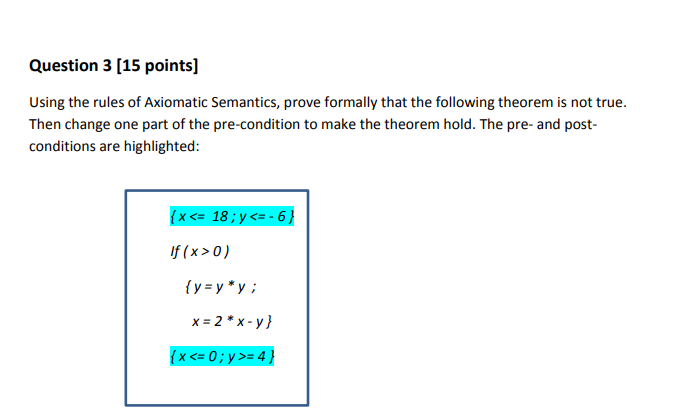 Solved Question 3 [15 points] Using the rules of Axiomatic | Chegg.com