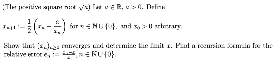 Solved (The positive square root a ) Let a∈R,a>0. Define | Chegg.com
