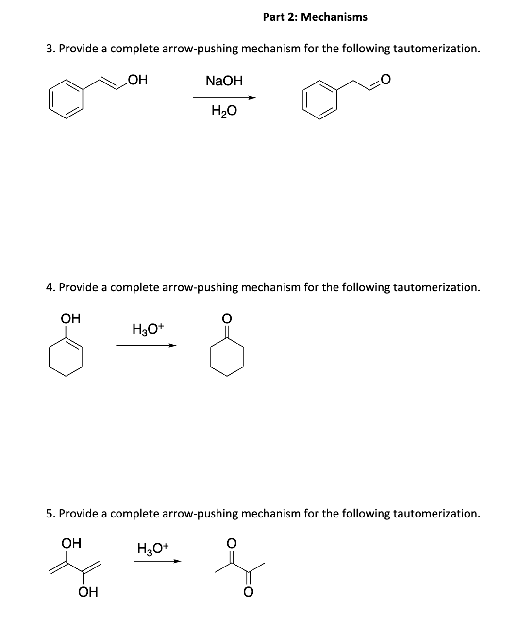 Solved Part 2: Mechanisms3. ﻿Provide a complete | Chegg.com