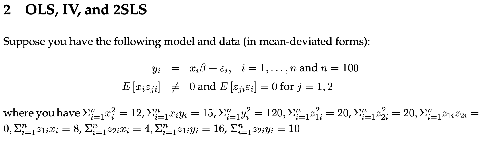 Solved 2 OLS, IV, and 2SLS Suppose you have the following | Chegg.com