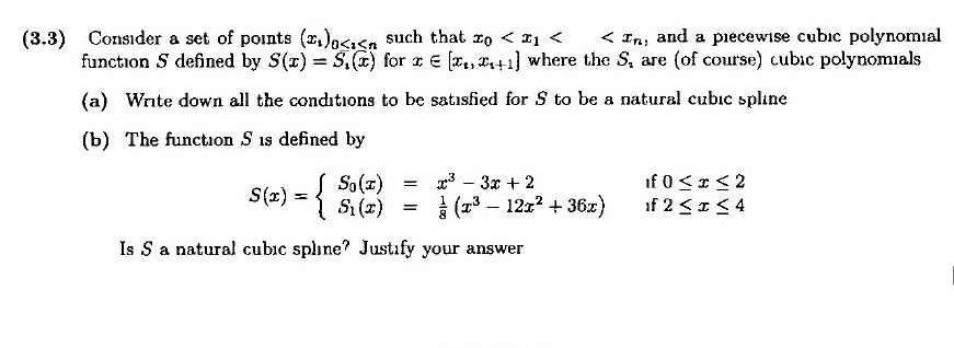 Solved n and a piecewise cubic polynomial (of course) cubic | Chegg.com
