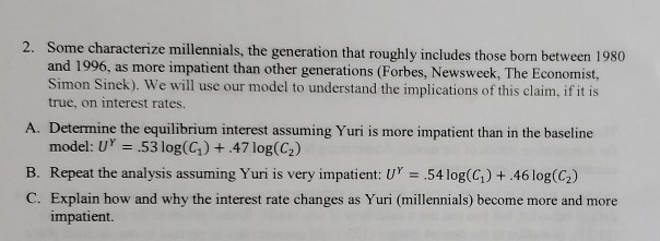Some characterize millennials, the generation that | Chegg.com