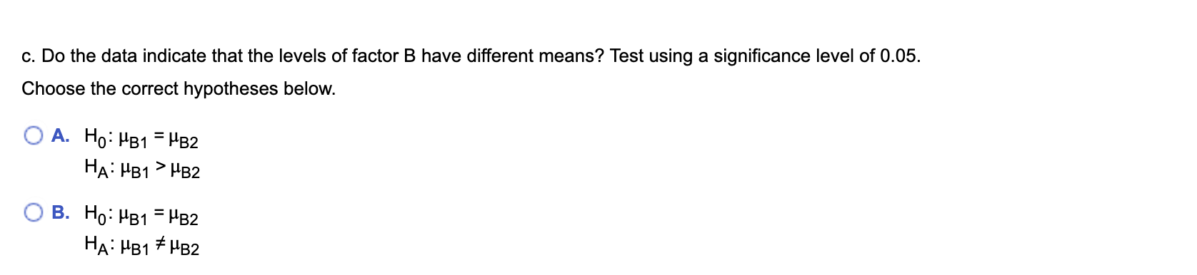 Solved Consider the following data for a two-factor | Chegg.com