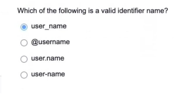 Solved Which of the following is a valid identifier name? | Chegg.com