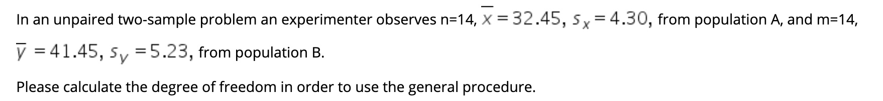 Solved In an unpaired two-sample problem an experimenter | Chegg.com