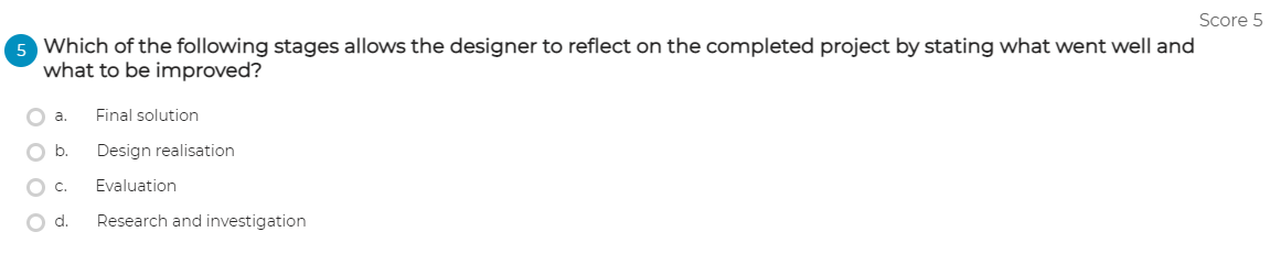 Solved Which Of The Following Stages Allows The Designer To Chegg
