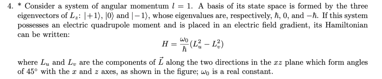 Solved 4. * Consider a system of angular momentum l = 1. A | Chegg.com