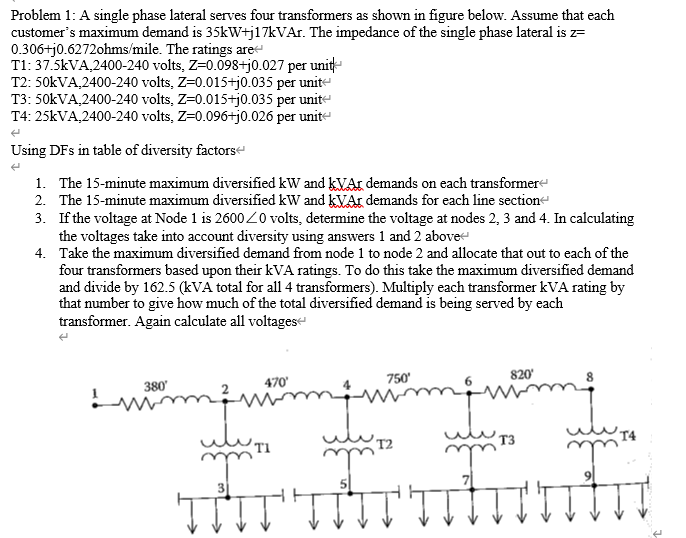 Solved Problem 2: Two single phase transformers serving 12 | Chegg.com