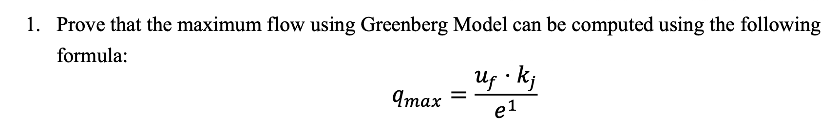 Solved 1. Prove that the maximum flow using Greenberg Model | Chegg.com