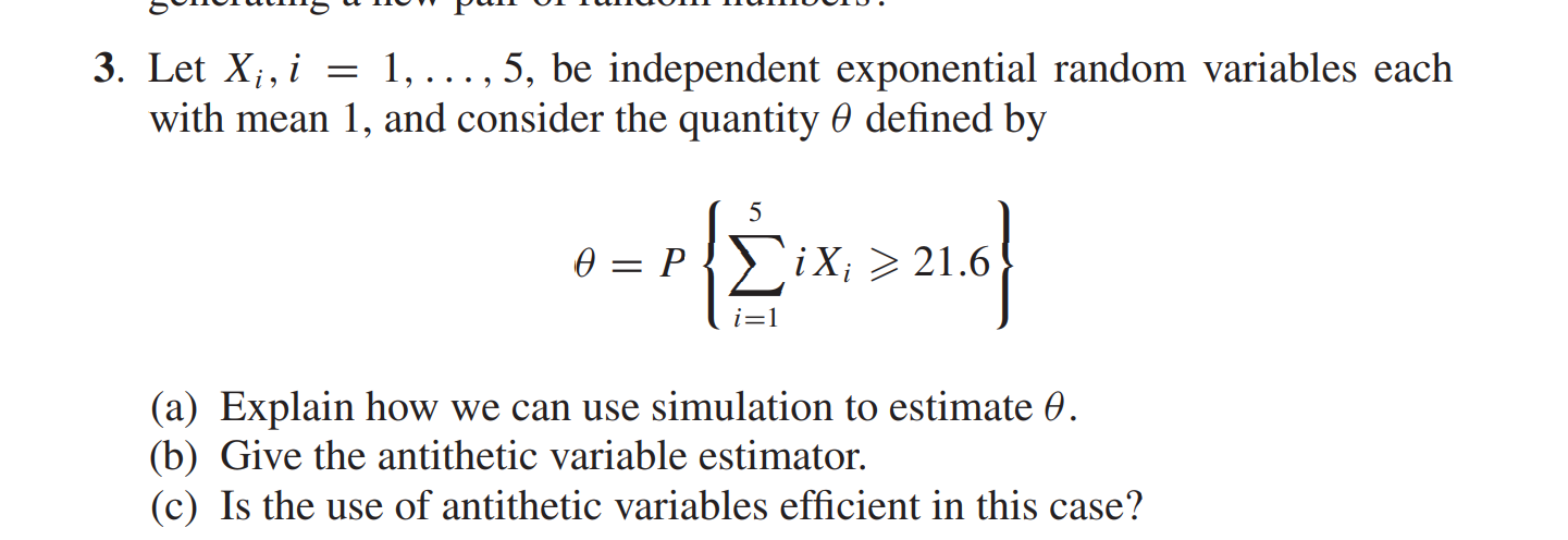 Solved 3. Let Xi,i=1,…,5, be independent exponential random | Chegg.com