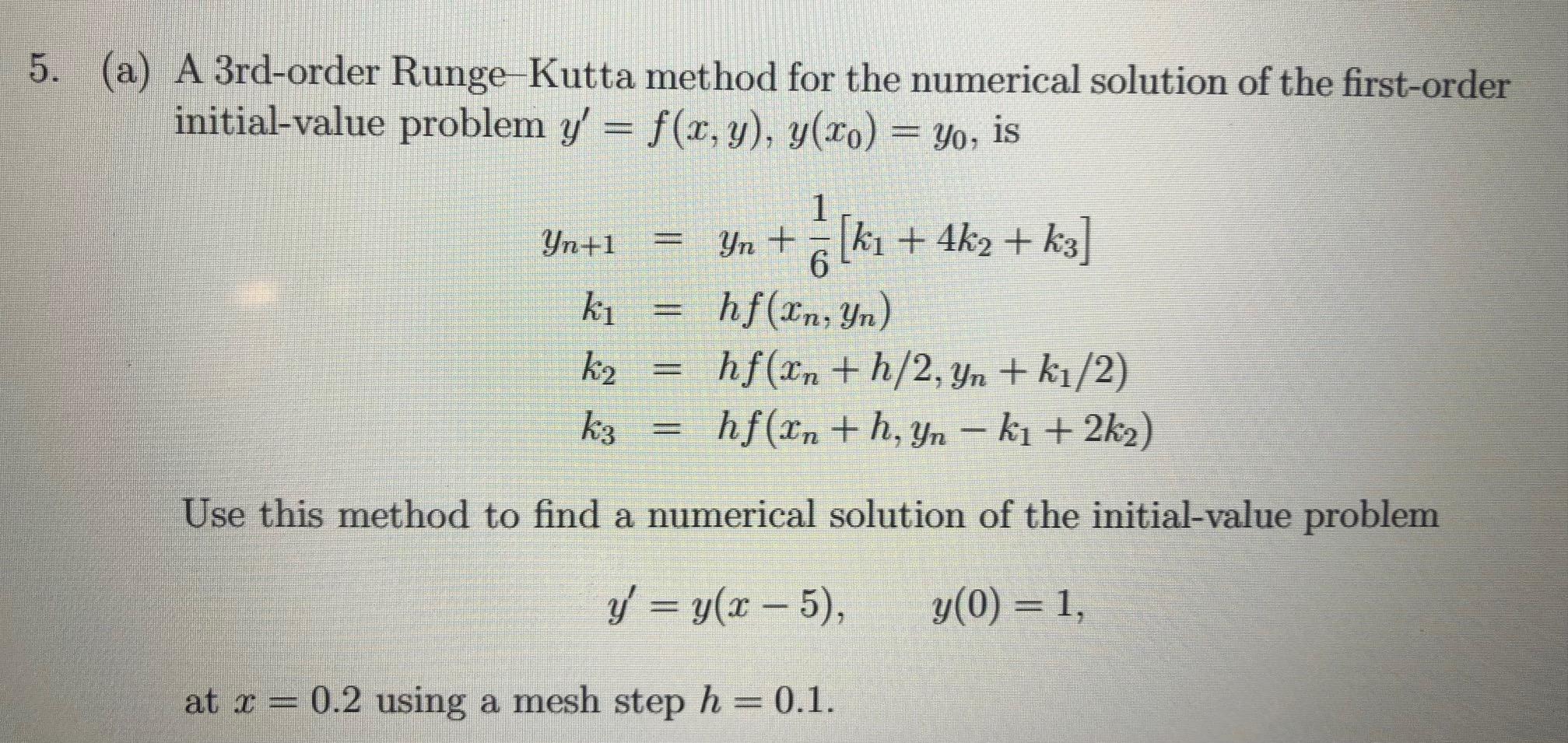 Solved 5. (a) A 3rd-order Runge-Kutta method for the | Chegg.com