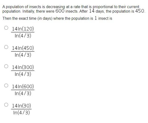 Solved A population of insects is decreasing at a rate that | Chegg.com