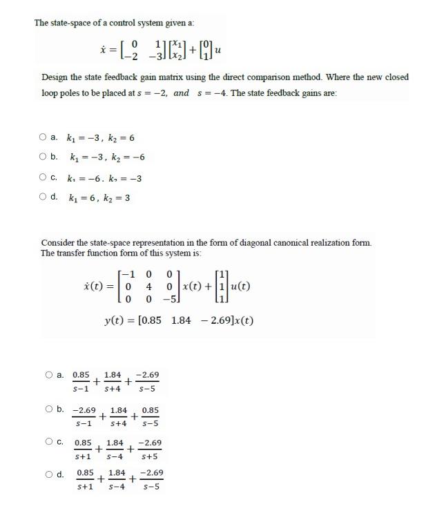 Solved The state-space of a control system given a: i-LON-09 | Chegg.com