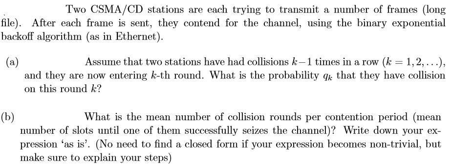 Two CSMA/CD stations are each trying to transmit a | Chegg.com