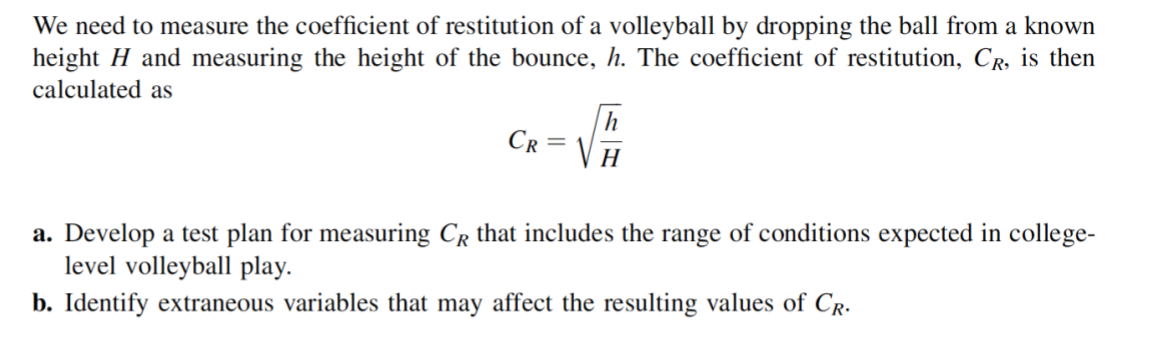 Solved We need to measure the coefficient of restitution of | Chegg.com