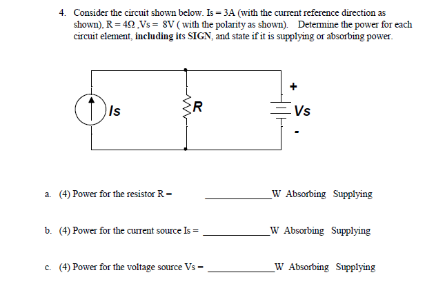 Solved 4. Consider the circuit shown below. Is = 3A (with | Chegg.com